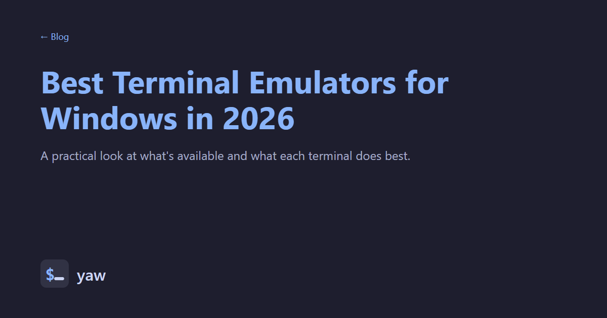 Best Terminal Emulators for Windows in 2026 - yaw